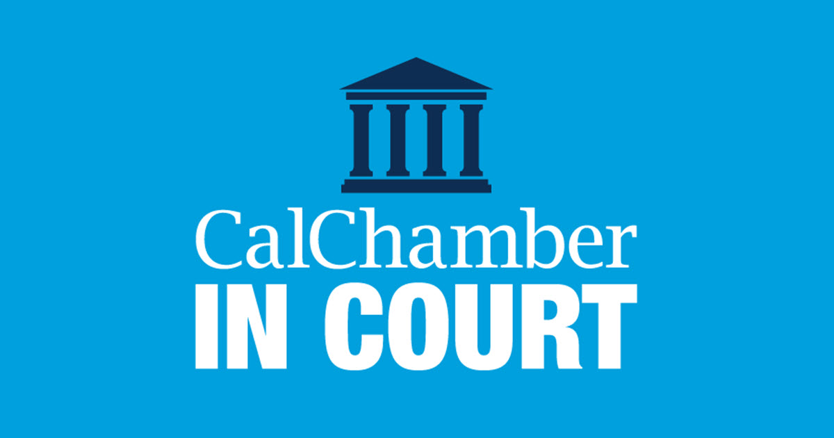 U.S. District Court Grants CalChamber Request for Permanent Injunction ...